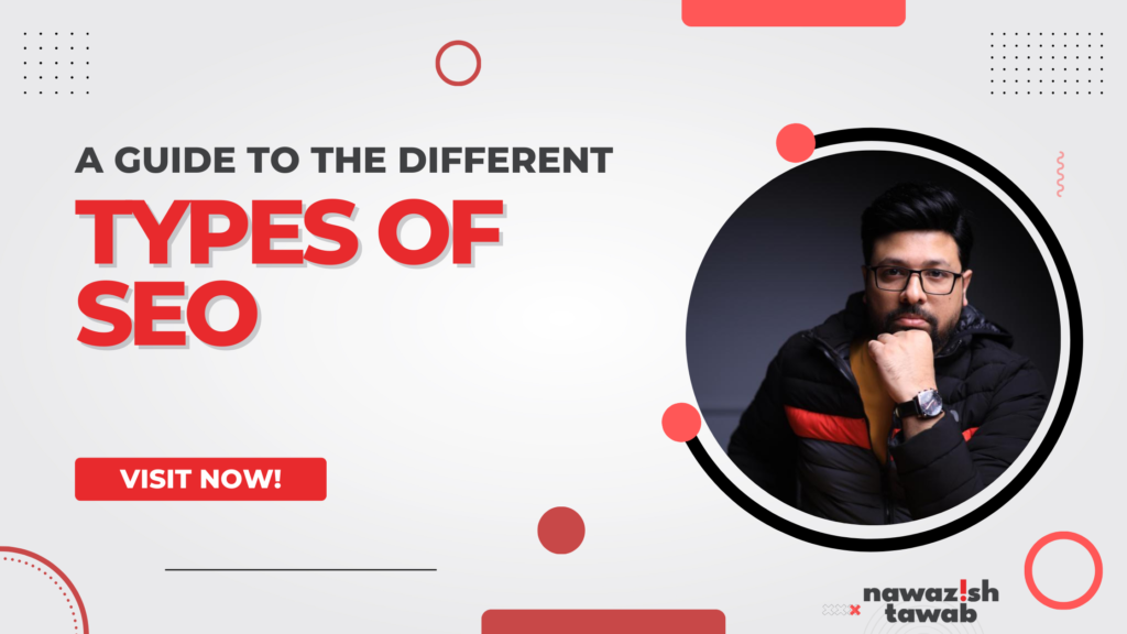 A Guide To The Different Types Of SEO In 2024
